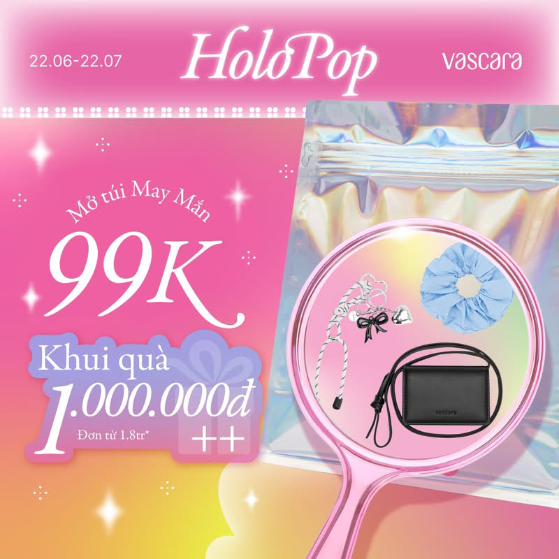 99K sở hữu ngay Túi May Mắn Hologram – Combo VÍ VÀ PHỤ KIỆN hơn 1 TRIỆU ...